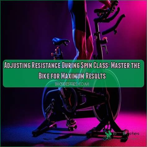 Adjusting Resistance During Spin Class Master The Bike For Maximum Results