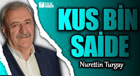 Kus Bİn Saİde Mirat Haber