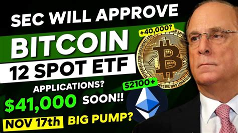 🔥 Sec Going To Approve 12 Bitcoin Etf Applications Ethereum