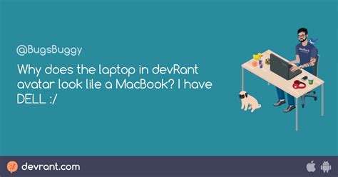 Devrant Why Does The Laptop In DevRant Avatar Look Lile A MacBook I
