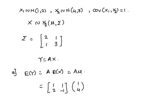 Solved Question 1 Suppose That X1 N12 X2 N43 And Covx1 X2