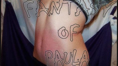Session 01 Video 01 Fantasy Of Paula Belly Punch And Fantasy Of Paula