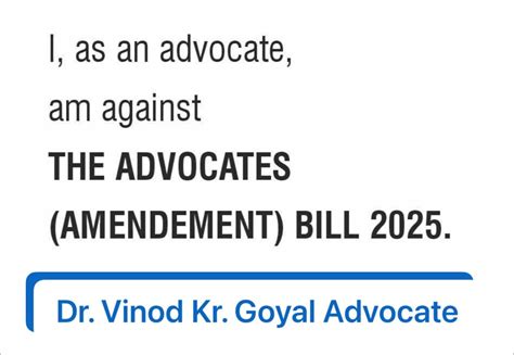 Advocate Amendment Bill Against Dr Vinod Kumar Goyal Advocate