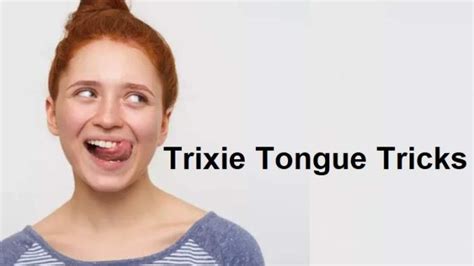 The Art Of Trixietonguetricks A Comprehensive Guide Net Worth Eye