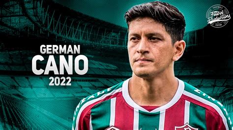 Germán Cano Fluminense Dribles Gols Assistências 2022 HD YouTube