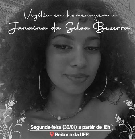 Caso Janaína Bezerra Alunos De Jornalismo Marcam Homenagens Na Ufpi 180graus O Maior Portal