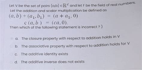 Solved Let V Be The Set Of Pairs A B InR And Let F Be Chegg Com