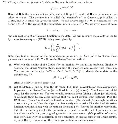 Solved Fitting A Gaussian Function To Data A Gaussian Function Has The Form F T Ae T