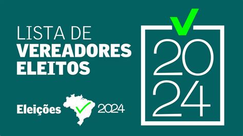 Veja A Lista Dos Vereadores Eleitos Em Vitória Da Conquista Nas