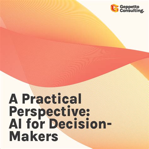 A Practical Perspective Ai For Decision Makers