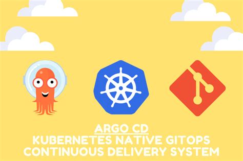 Argo Cd Kubernetes Native Gitops Continuous Delivery System