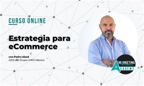 Descubre Las Claves Y Estrategias Para Aumentar Las Ventas De Tu ECommerce Cursos M4C Academy