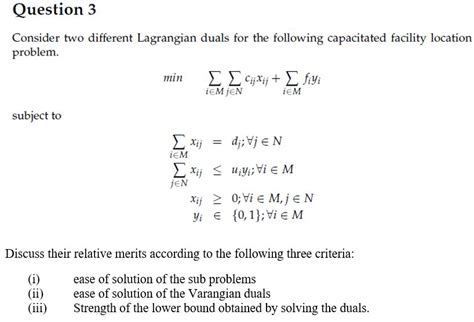 Question 3 Consider Two Different Lagrangian Duals Chegg