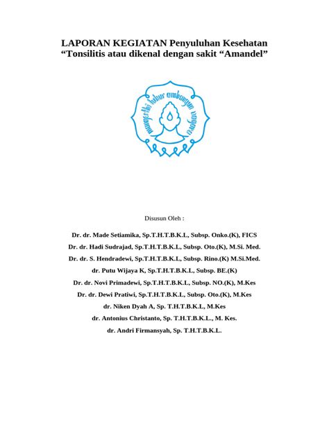 Laporan Kegiatan Penyuluhan Kesehatan Tonsilitis Atau Dikenal Dengan Sakit Amandel Pdf