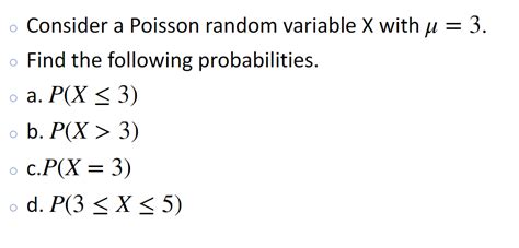 Solved Consider A Poisson Random Variable X With Find Chegg