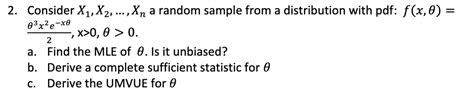 Solved Consider X X Xn A Random Sample From A Chegg