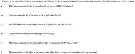 Solved A Solute S Has A Partition Coefficient Between