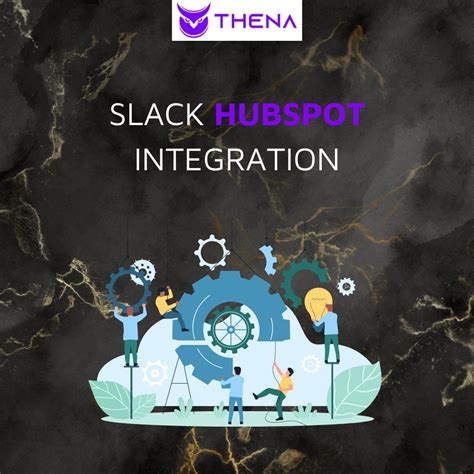 Enhancing Workflow Efficiency The Power Of Slack Hubspot Integration By Thena Ai Mar 2024