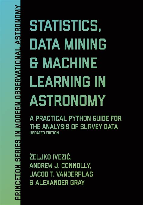 statistics data mining and machine learning in astronomy by Željko