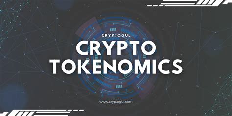 Cryptocurrency Tokenomics A Complete Beginners Guide