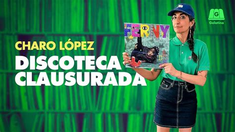 FERNY QUÉ DÍFICIL SER BEBÉ LA DISCOTECA CLAUSURADA DE CHARO LÓPEZ