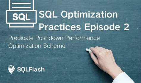 Predicate Pushdown Performance Optimization Scheme Sqlflash