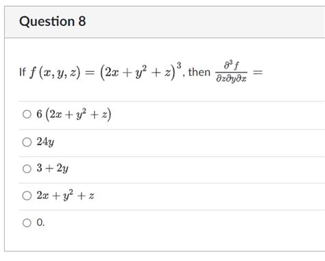 Solved F X Y Z 2x Y2 Z 3 Then ∂z∂y∂x∂3f
