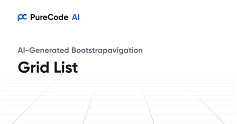 Build Great Bootstrapavigation Grid List Components Faster Using Ai Tools