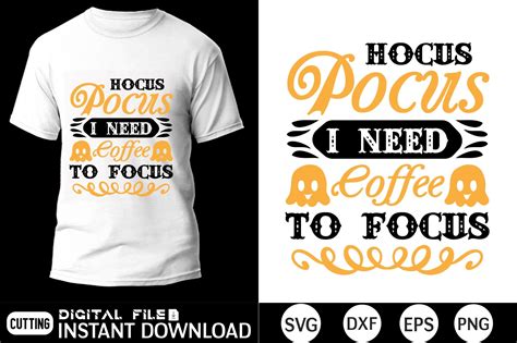 Hocus Pocus I Need Coffee To Focus Svg Graphic By Design Shop