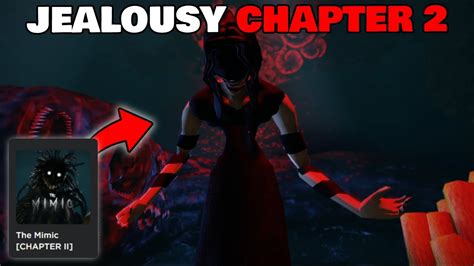 Jealousy Chapter 2 Is Very Terrifying The Mimic Roblox Youtube