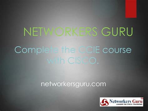 Complete The Ccie Course With Cisco By Networkers Guru Issuu