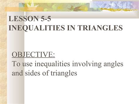Lesson 5 5 Inequalities In Triangles Ppt