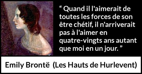 Emily Brontë “quand Il Laimerait De Toutes Les Forces De”
