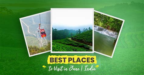 Best Places To Visit In June India United Netizens