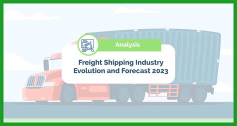 Freight Shipping Industry Forecast 2023 Mexicom Logistics