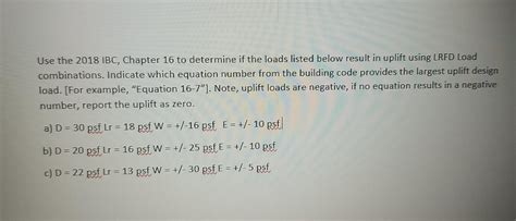 Solved Use The 2018 IBC Chapter 16 To Determine If The Chegg Com