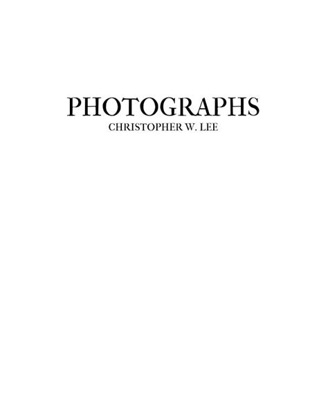 Photographs Christopher W Lee By Cwlfoto Blurb Books