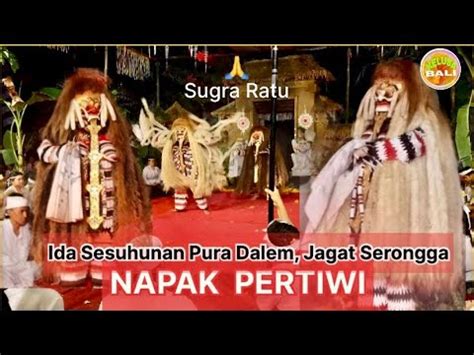 Ida Sesuhunan Pura Dalem Jagat Serongga NAPAK PERTIWI YouTube
