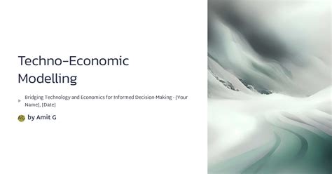 Techno Economic Modelling