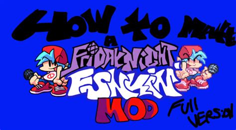 How To Make A FNF Mod [FULL VERSIONS] (Parts 1-4) Tutorial for Friday Night Funkin' | FNF Tutorials