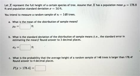 Solved Let X Represent The Full Height Of A Certain Species Chegg