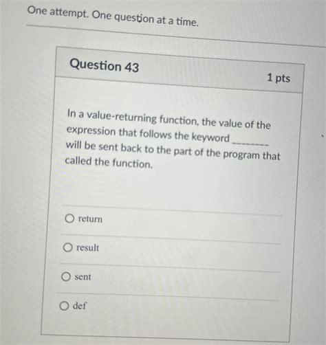 Solved Question 43in A Value Returning Function The Value