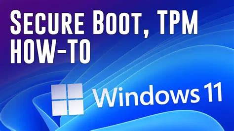 Hướng Dẫn Cách Khởi động Secure Boot Trong Windows 11