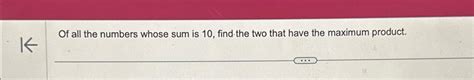 solved of all the numbers whose sum is 10 ﻿find the two