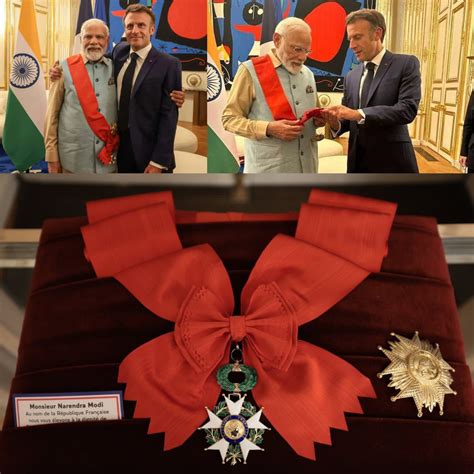 Prime Minister Narendra Modi Receives Frances Highest Honor