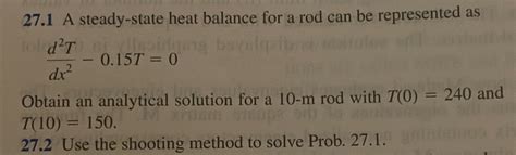 Solved 271 A Steady State Heat Balance For A Rod Can Be
