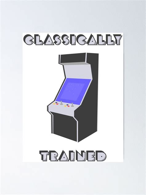 Classically Trained Poster By Tuto1902 Redbubble