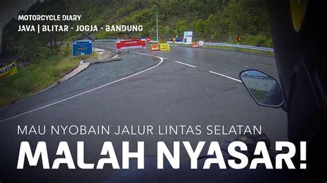 Nyobain Jalur Lintas Selatan Malah Nyasar YouTube