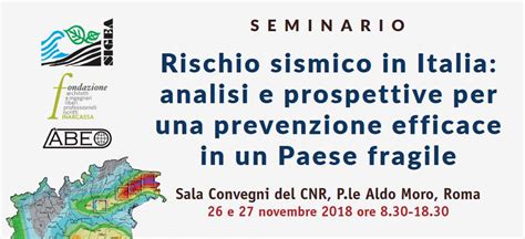 Rischio Sismico In Italia A Roma Un Convegno Sulla Prevenzione Efficace