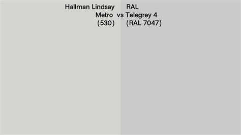 Hallman Lindsay Metro 530 Vs Ral Telegrey 4 Ral 7047 Side By Side